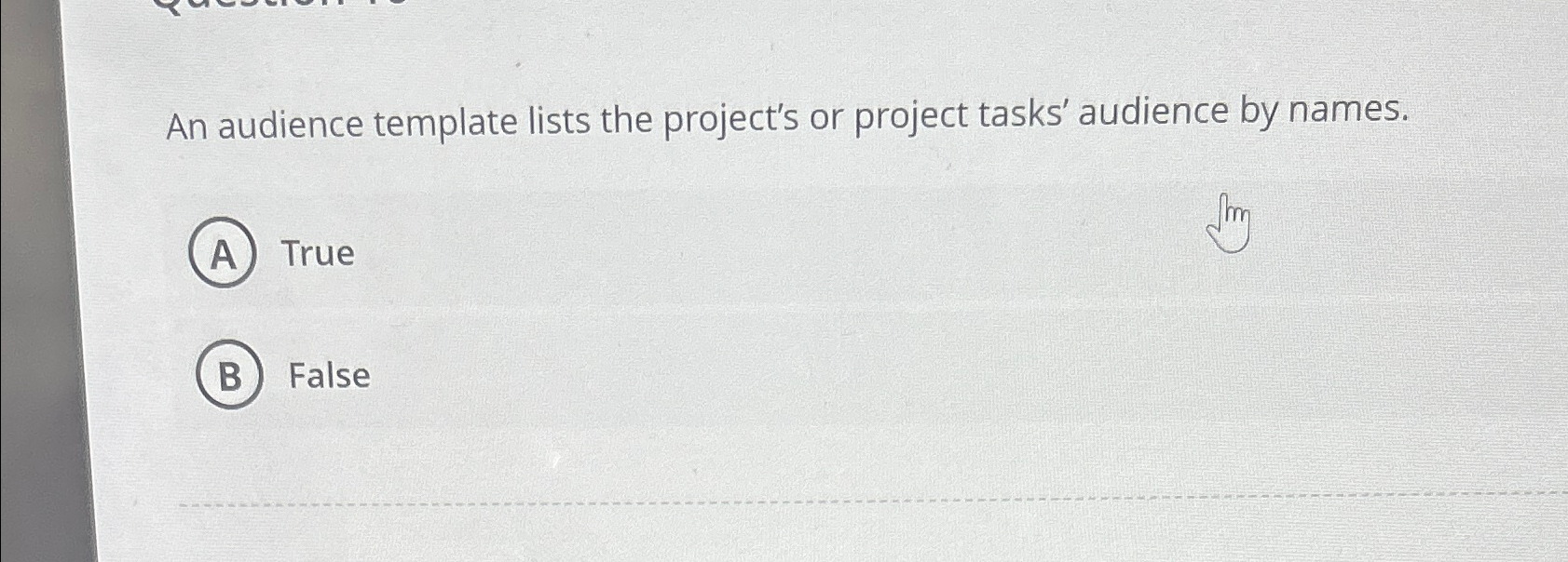 Solved An audience template lists the project's or project | Chegg.com