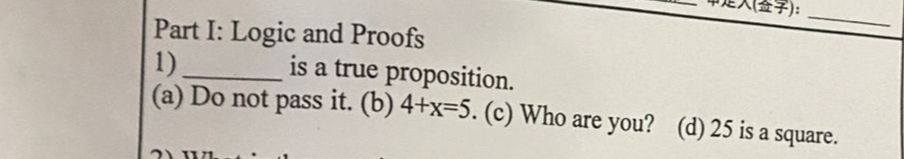 Solved Part I: Logic and Proofsq, ﻿is a true proposition.(a) | Chegg.com