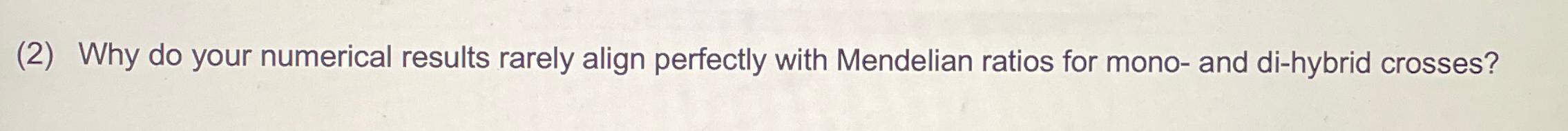 Solved (2) ﻿Why do your numerical results rarely align | Chegg.com