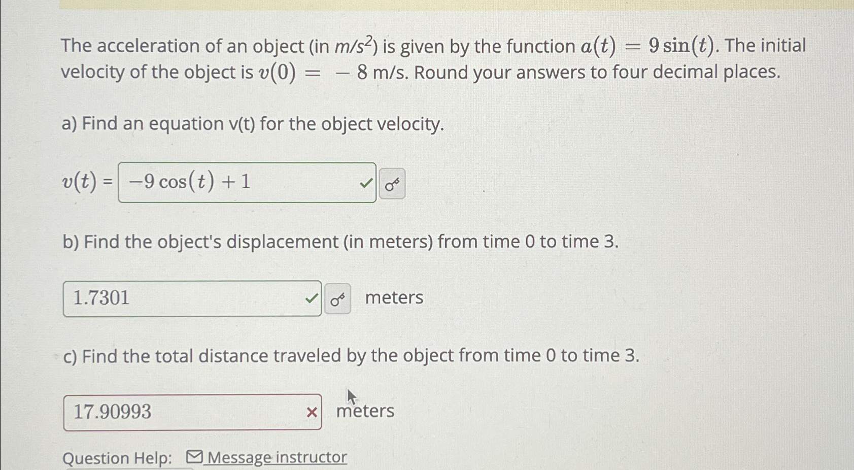 Solved The acceleration of an object (in ms2 ) ﻿is given by | Chegg.com