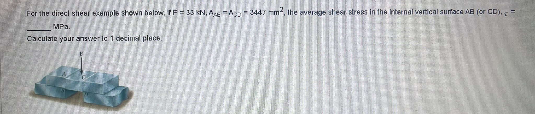 Solved For the direct shear example shown below, if | Chegg.com