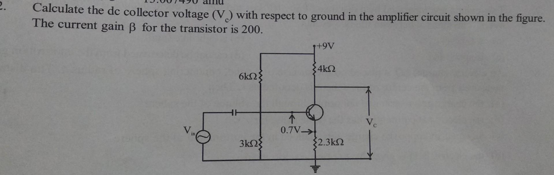 Solved Calculate the dc collector voltage (Vc) with respect | Chegg.com