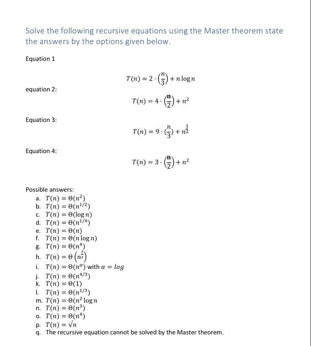 Solved Solve the following recursive equations using the | Chegg.com