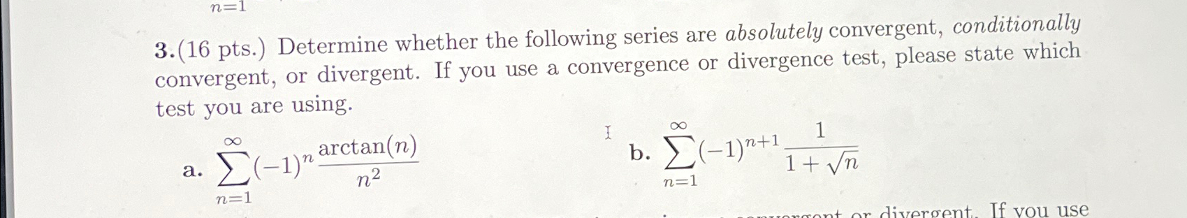 Solved 3.(16 ﻿pts.) ﻿Determine whether the following series | Chegg.com