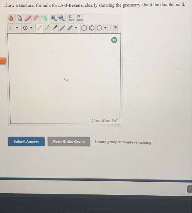 Solved Draw a stuctural formula for cis-3-hexene, clearly | Chegg.com