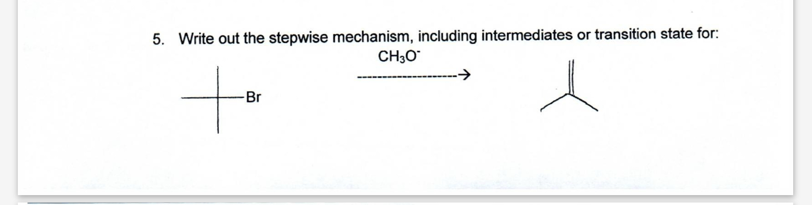 Write out the stepwise mechanism, including | Chegg.com