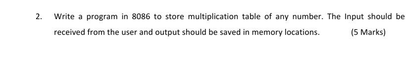 Solved 2. Write a program in 8086 to store multiplication | Chegg.com