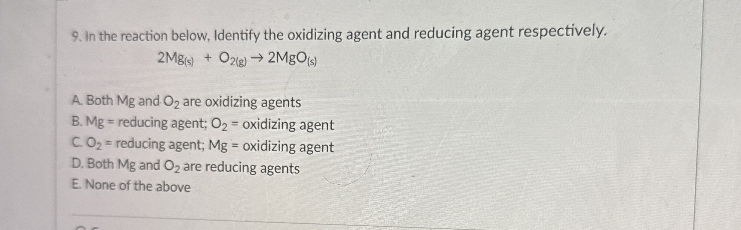 Solved In the reaction below, Identify the oxidizing agent | Chegg.com