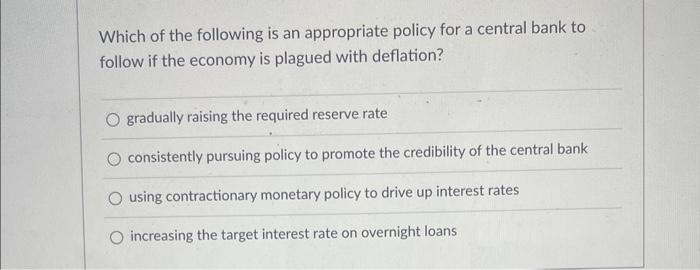 Solved Which of the following is an appropriate policy for a | Chegg.com