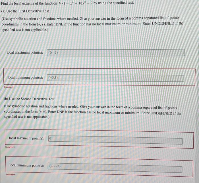 Solved Find the local extrema of the function f(x)=x4−18x2−7 | Chegg.com