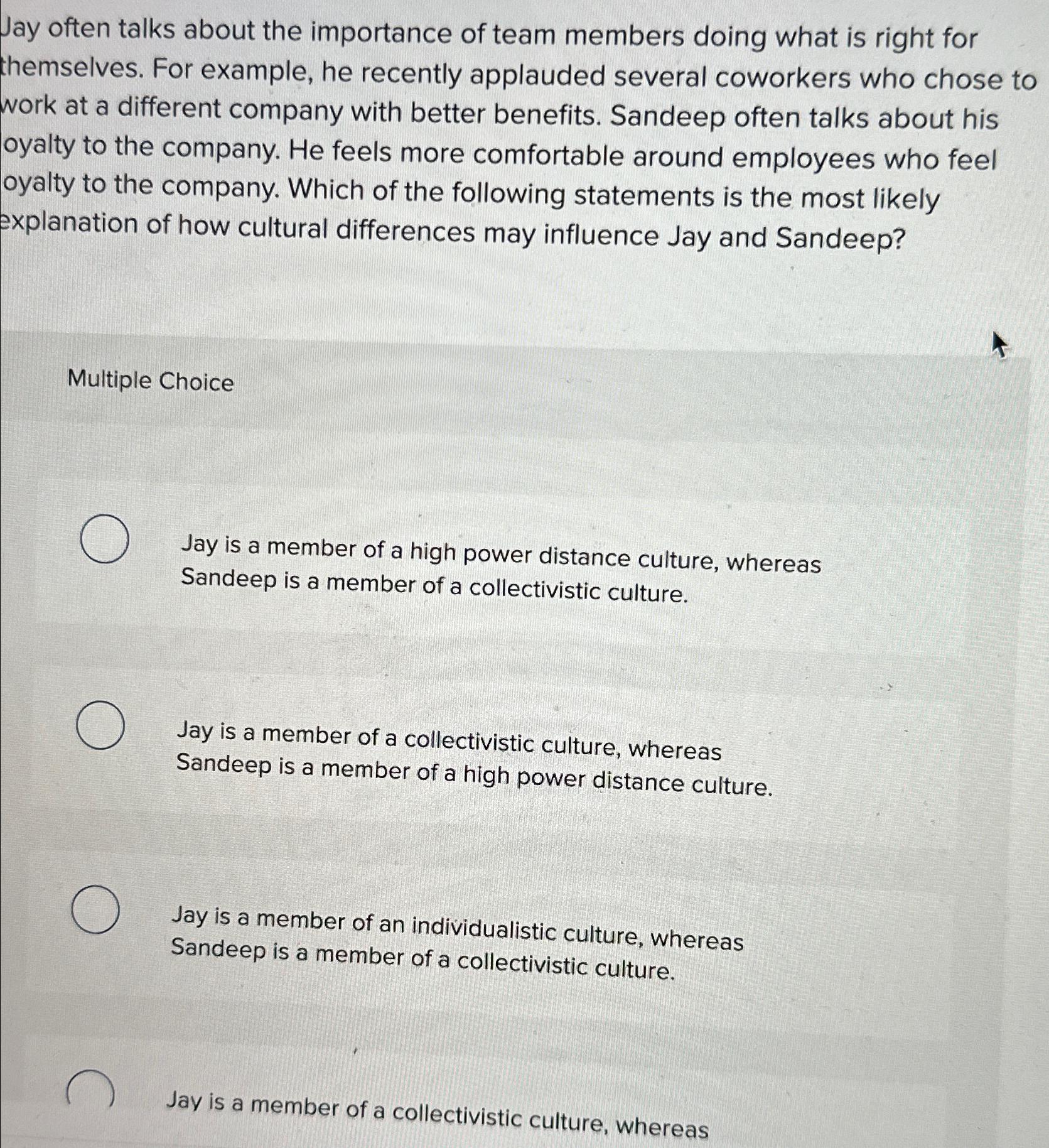 Solved Jay often talks about the importance of team members | Chegg.com