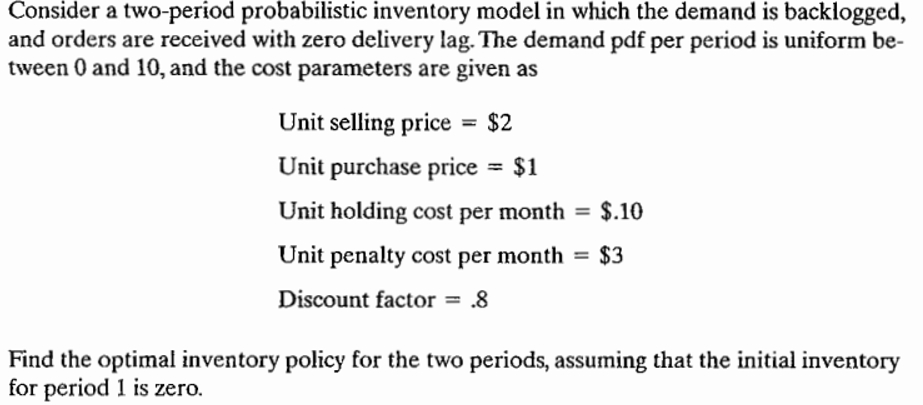 Solved Consider a two-period probabilistic inventory model | Chegg.com