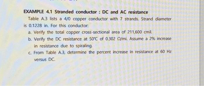 Solved EXAMPLE 4.1 Stranded conductor: DC and AC resistance | Chegg.com