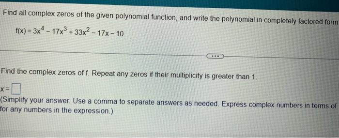 Solved Find all complex zeros of the given polynomial | Chegg.com