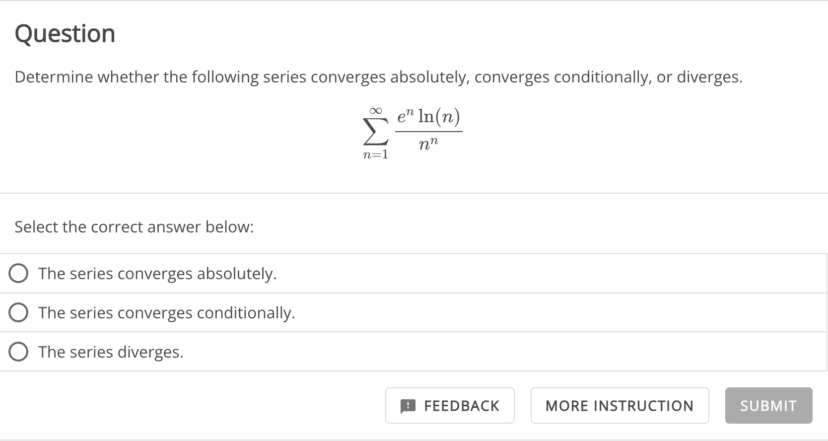 Solved QuestionDetermine whether the following series | Chegg.com