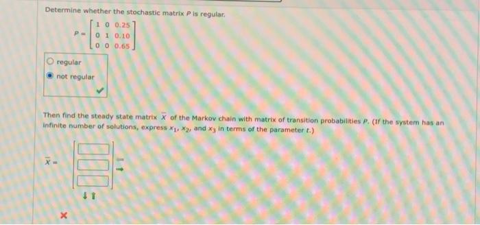 Solved Determine Whether The Stochastic Matrix Pis Regular