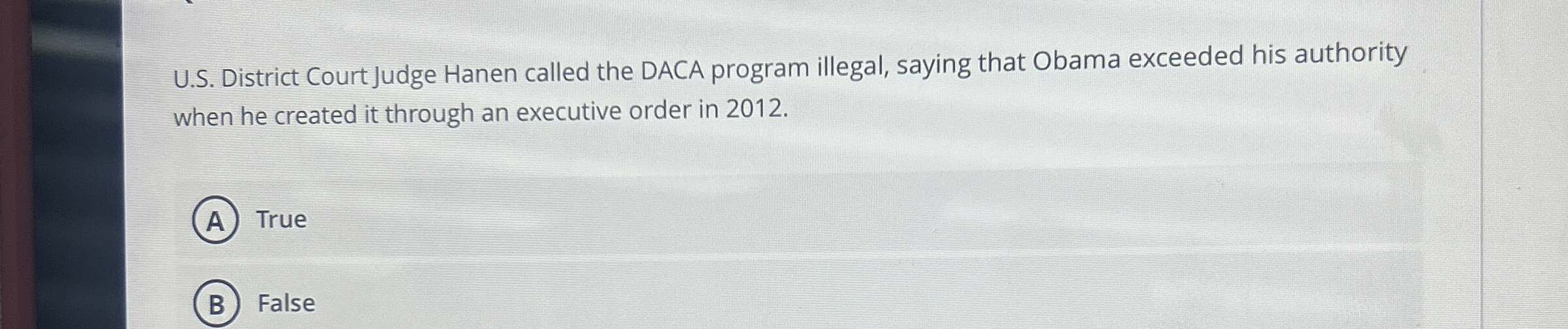 Solved U.S. ﻿District Court Judge Hanen called the DACA | Chegg.com