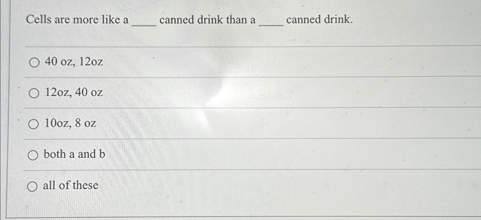 Solved Cells are more like a canned drink than a canned | Chegg.com