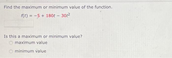 Solved Find the maximum or minimum value of the function. | Chegg.com