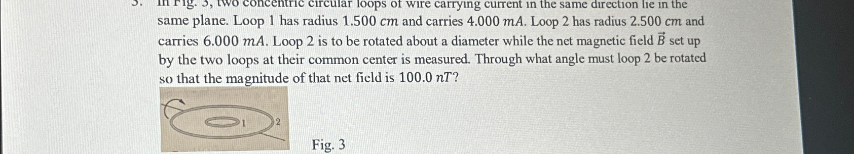same plane. Loop 1 ﻿has radius 1.500cm ﻿and carries | Chegg.com