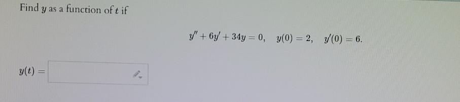 Solved Find y ﻿as a function of t | Chegg.com