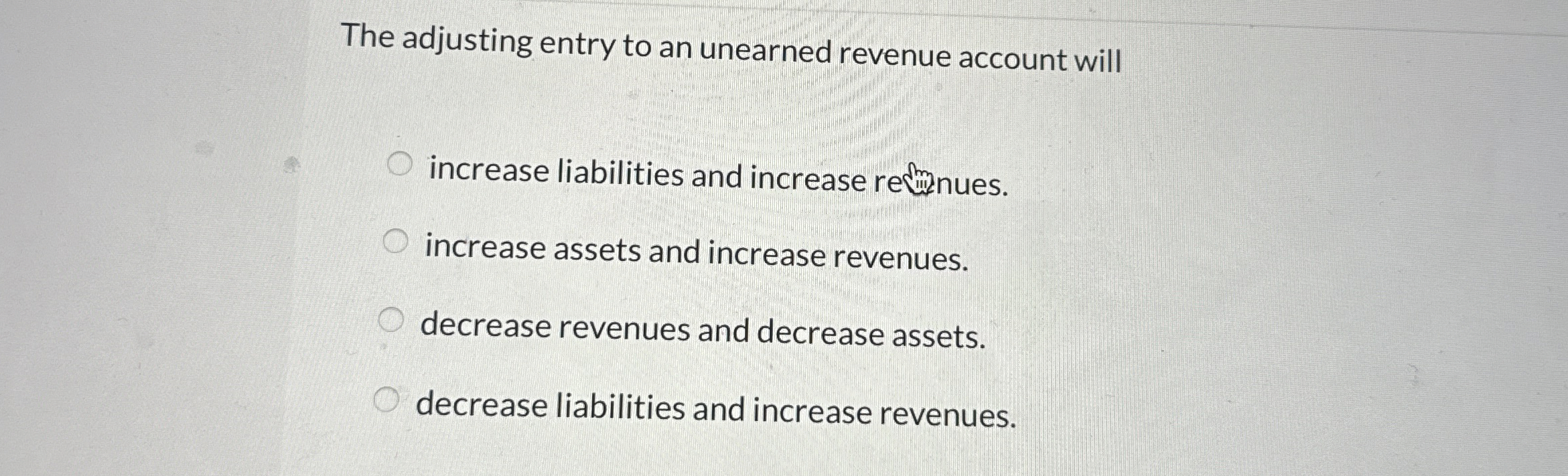 Solved The adjusting entry to an unearned revenue account | Chegg.com