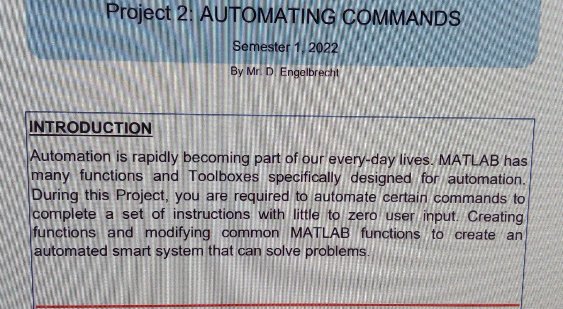 Project 2: AUTOMATING COMMANDS Semester 1, 2022 By | Chegg.com
