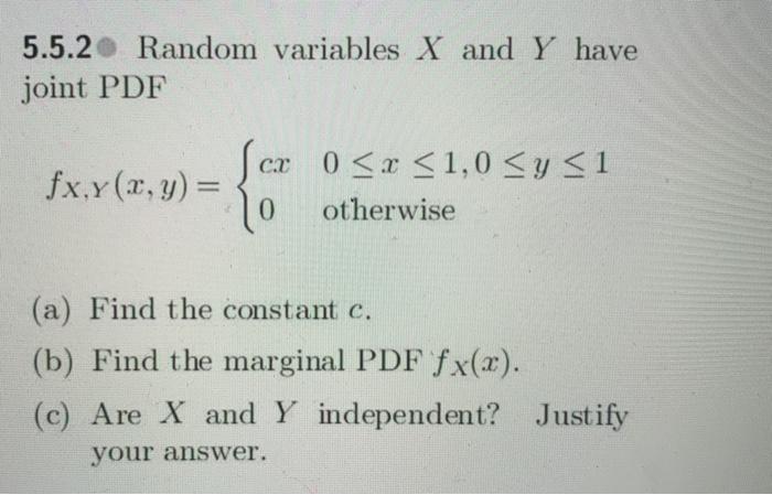 Solved 5.5.2 Random variables X and Y have joint PDF cx 0 | Chegg.com