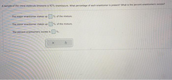 Solved A sample of the chiral molecule limonene is 92% | Chegg.com