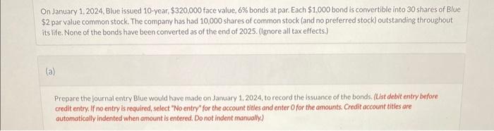Solved On January 1, 2024, Blue issued 10-year, $320,000 | Chegg.com