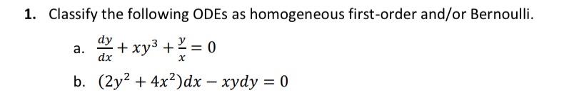 Solved Classify the following ODEs as homogeneous | Chegg.com