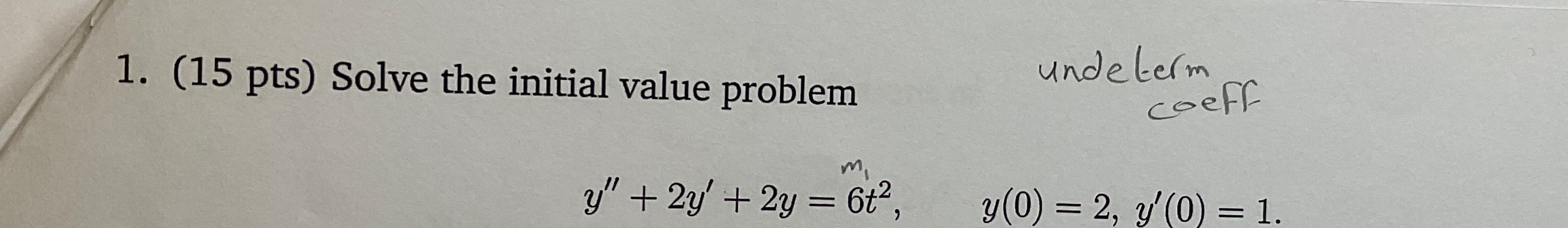 Solved (15 ﻿pts) ﻿Solve the initial value | Chegg.com
