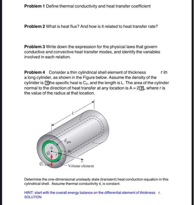 Solved Problem 1 Define thermal conductivity and heat | Chegg.com