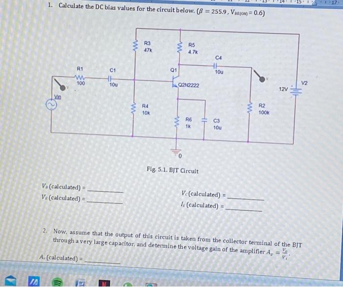 Solved 1. Calculate the DC bias values for the circuit | Chegg.com