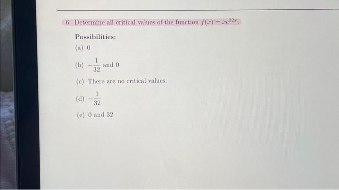 Solved 6. Determine all critical values of the function | Chegg.com