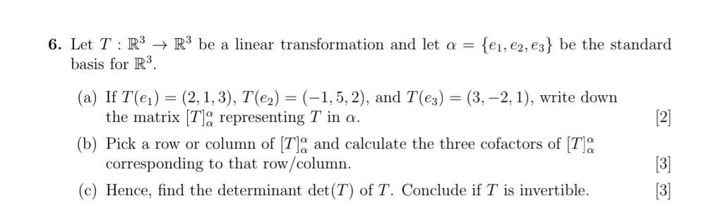 Solved 6. Let T: R3 R3 be a linear transformation and let a | Chegg.com