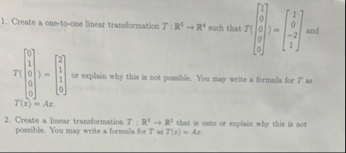 Solved Create a one-to-one linear transformation T:R3→R4 | Chegg.com