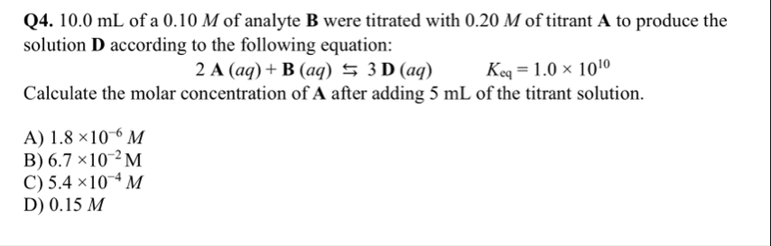 Solved Q4. 10.0 ﻿mL of a 0.10M ﻿of analyte B ﻿were titrated | Chegg.com