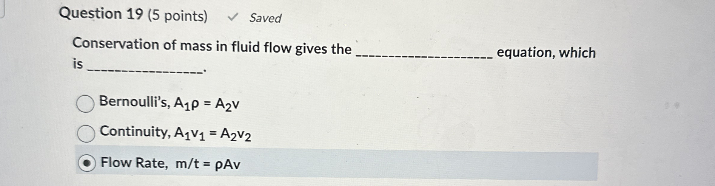 Solved Question 19 (5 ﻿points) ﻿SavedConservation of mass | Chegg.com