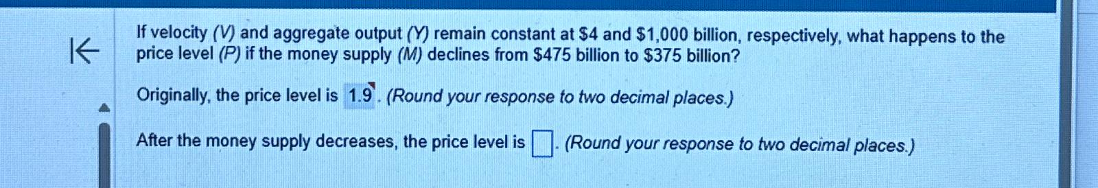 Solved If velocity (V) ﻿and aggregate output (Y) ﻿remain | Chegg.com