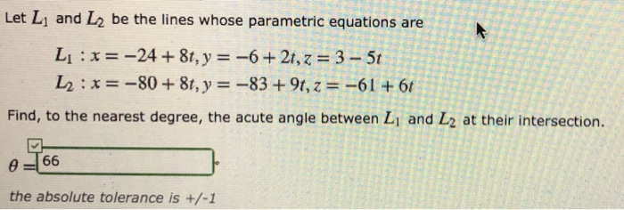 Solved Let Li and L2 be the lines whose parametric equations | Chegg.com
