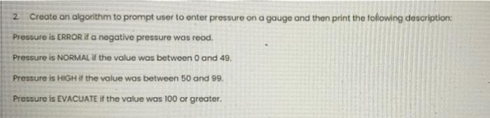 Solved 2 Create an algorithm to prompt user to enter | Chegg.com