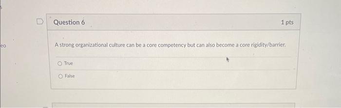 Solved A strong organizational culture can be a core | Chegg.com