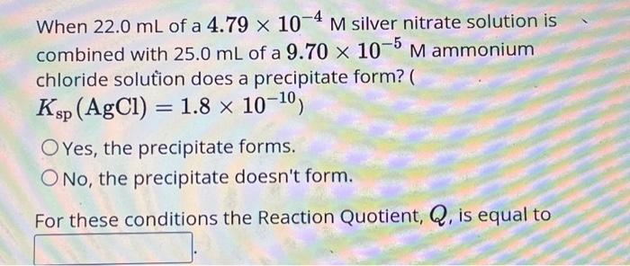 Solved When 22.0 mL of a 4.79×10−4M silver nitrate solution | Chegg.com