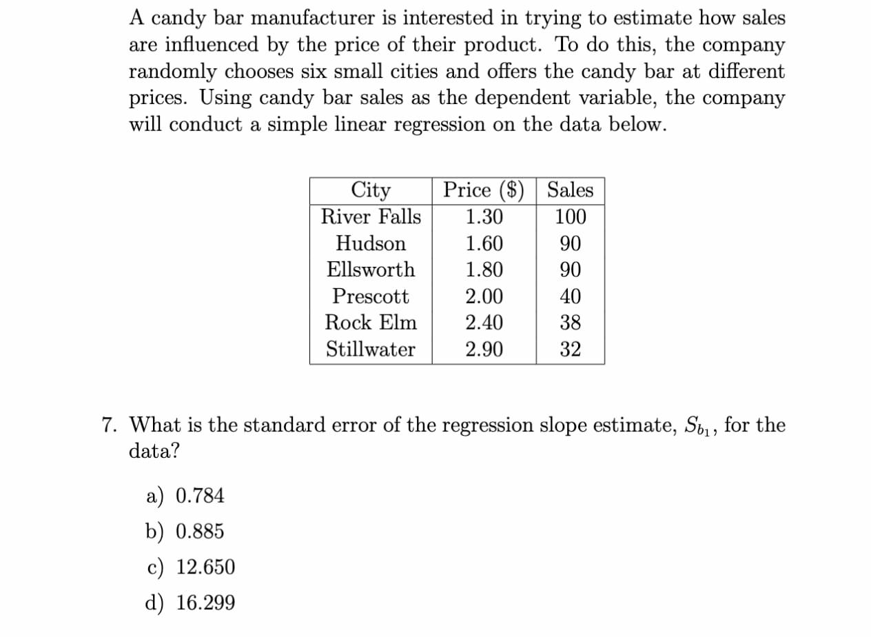 Solved A candy bar manufacturer is interested in trying to | Chegg.com