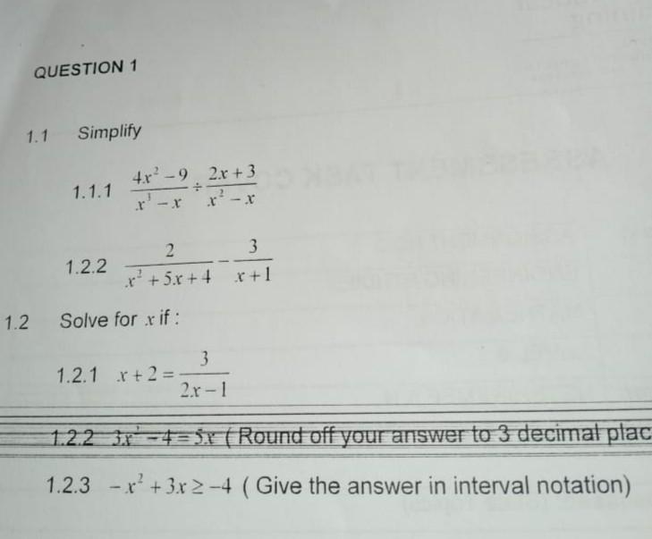 QUESTION 1 1.1 Simplify 1.1.1 x3−x4x2−9÷x2−x2x+3 | Chegg.com