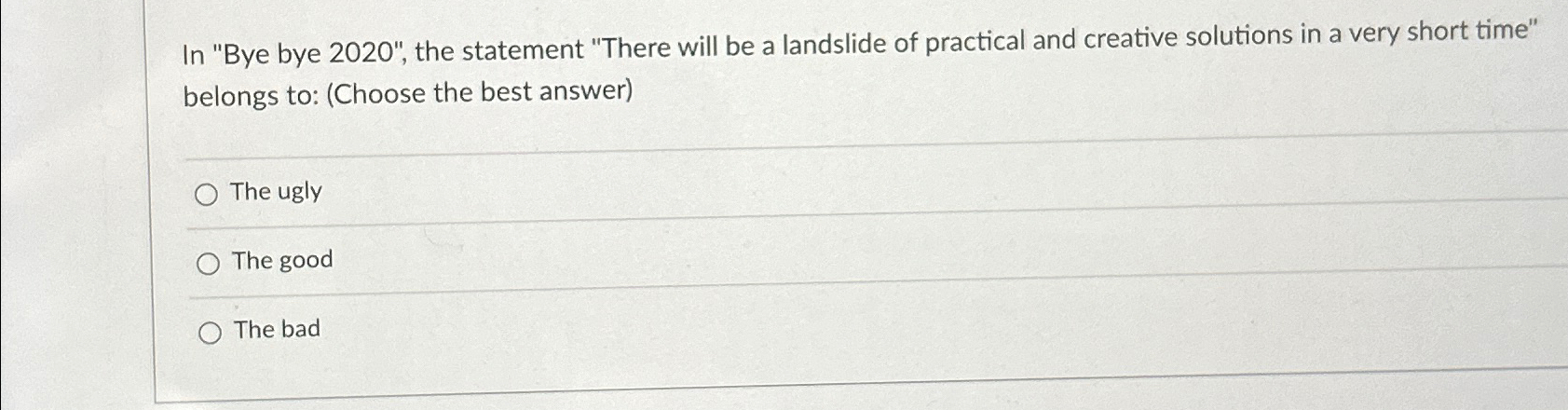 Solved In "Bye bye 2020", ﻿the statement "There will be a | Chegg.com