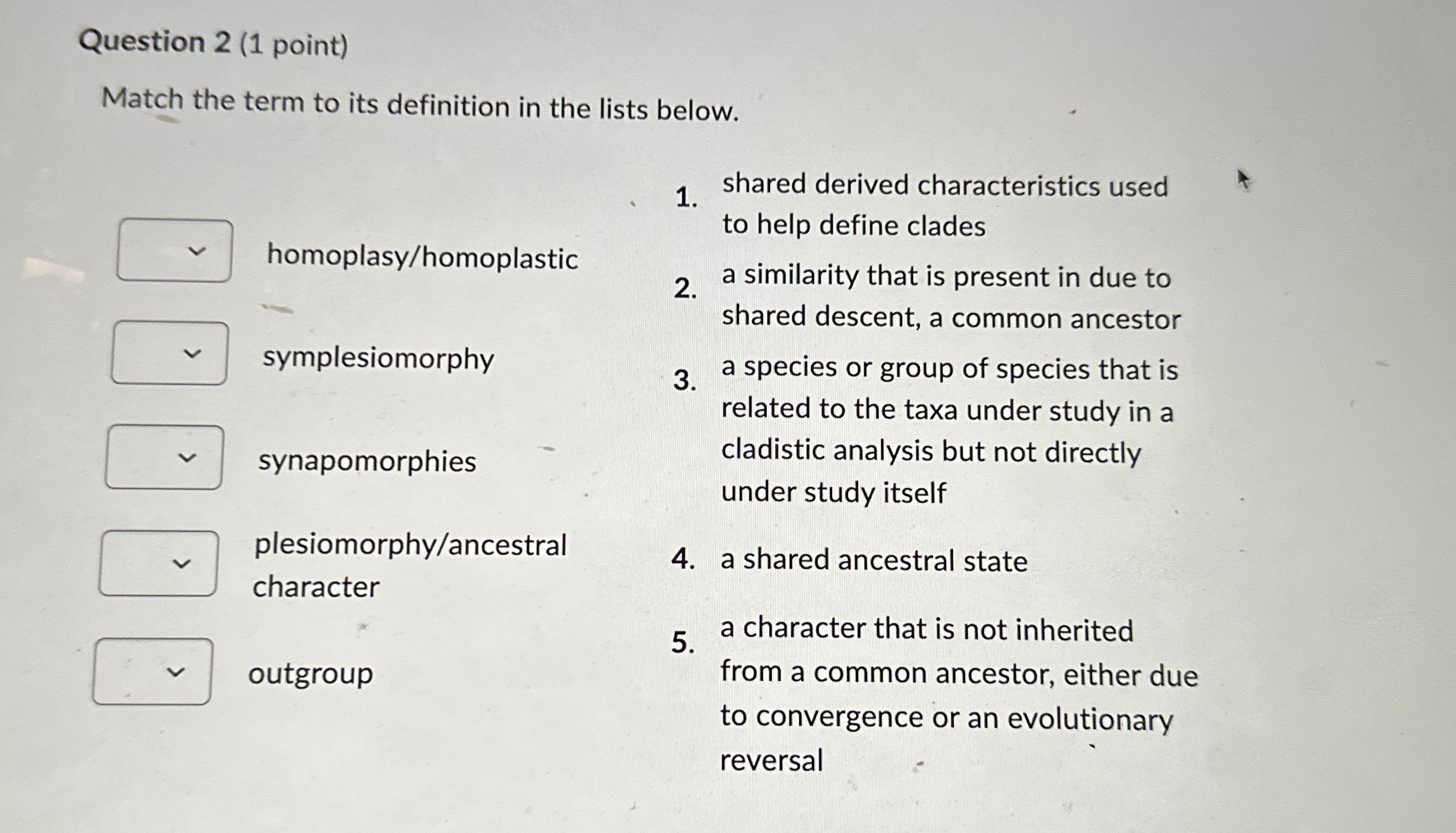 Solved Question 2 (1 ﻿point)Match the term to its definition | Chegg.com