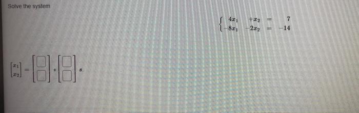 Solved Solve the system | Chegg.com