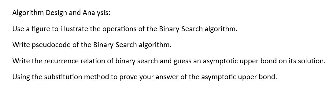 Solved Algorithm Design and Analysis:Use a figure to | Chegg.com